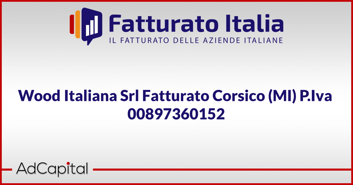 Wood Italiana Srl Fatturato Corsico (MI) P.Iva 00897360152